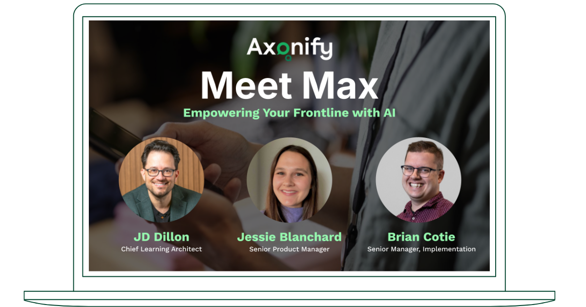 Meet Max: Empowering your frontline with AI | Axonify